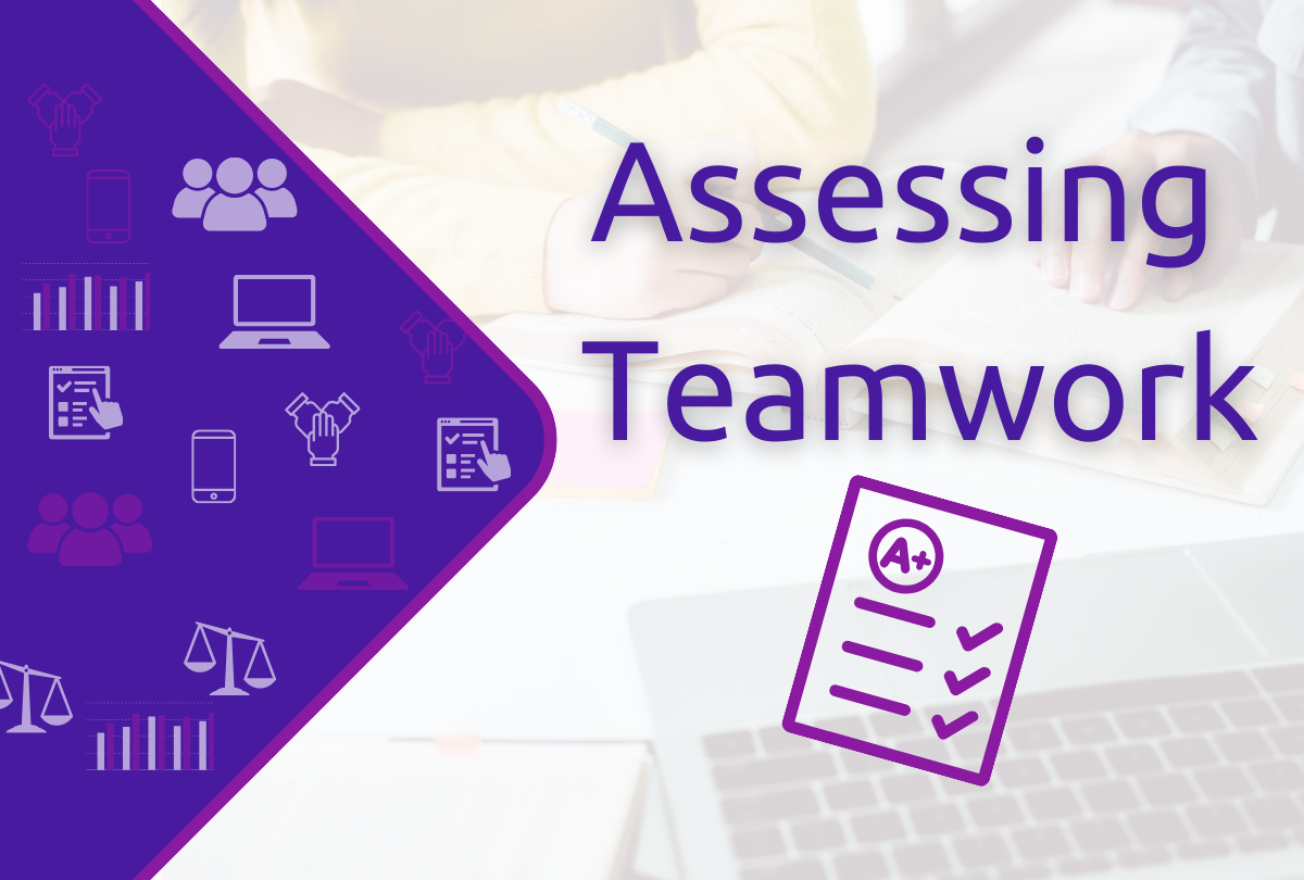 How to Teach and Assess Teamwork Skills in Your Courses: A Guide for ...